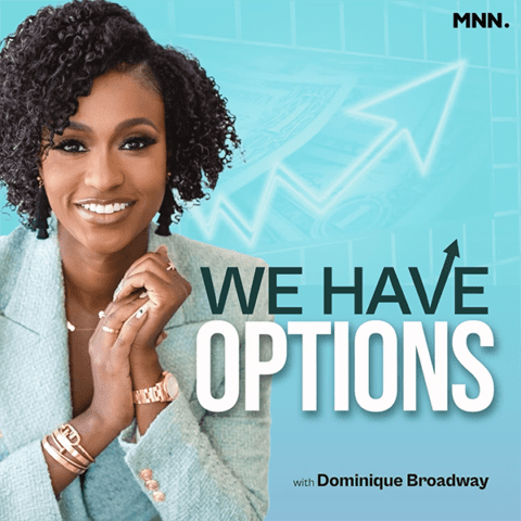 We Have Options - Dominique Broadway